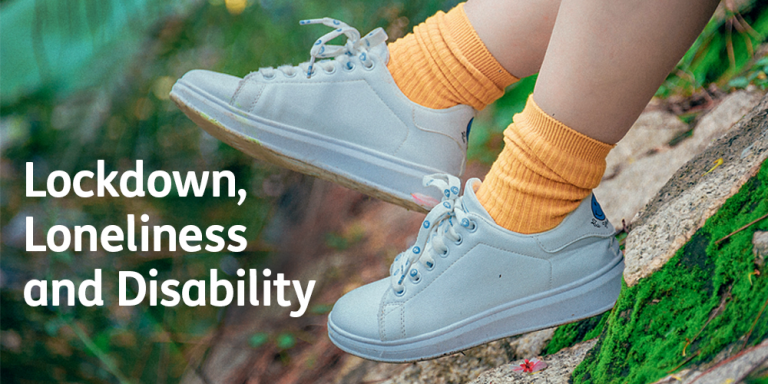 Loneliness, lockdown and disability